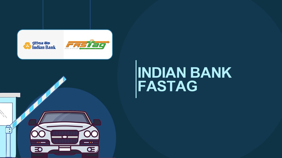 INDIAN BANK FASTag: How to Login, Recharge Online, Check Balance ...
