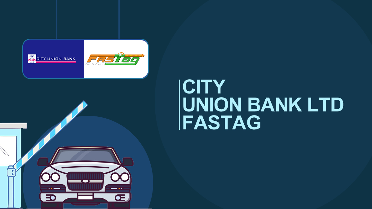 CUB FASTag: How to Login, Recharge Online, Check Balance & Customer ...