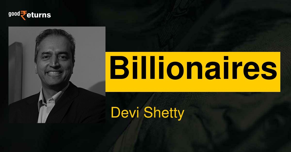 Devi Shetty: Devi Shetty Net Worth, Biography, Age, Spouse, Children & More - Goodreturns