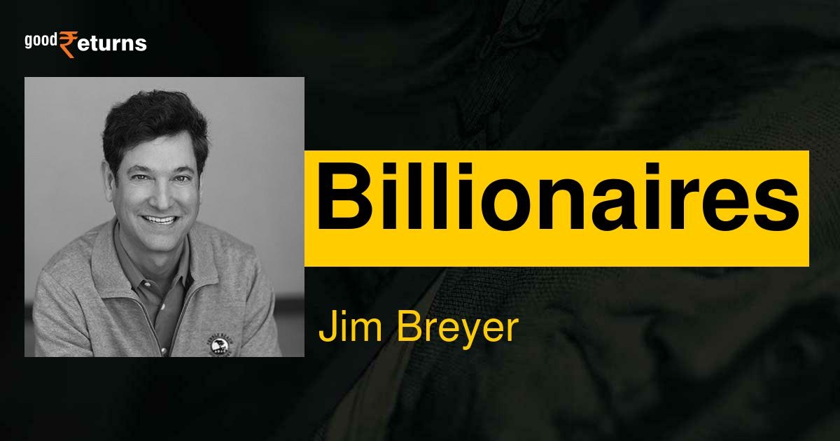 Jim Breyer: Jim Breyer Net Worth, Biography, Age, Spouse, Children & More - Goodreturns