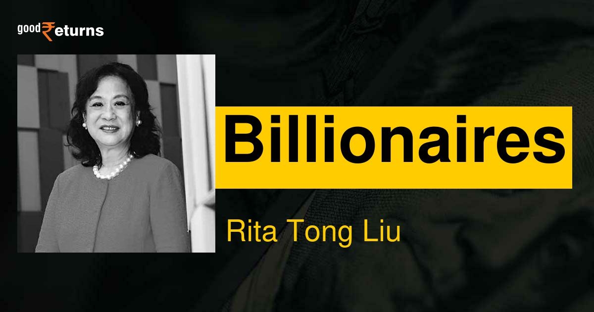 Rita Tong Liu: Rita Tong Liu Net Worth, Biography, Age, Spouse, Children & More - Goodreturns