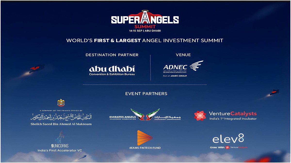Super Angels Summit, 14th-15th Sep, ADNEC Abu Dhabi; World’s First And Largest Summit For Active ...