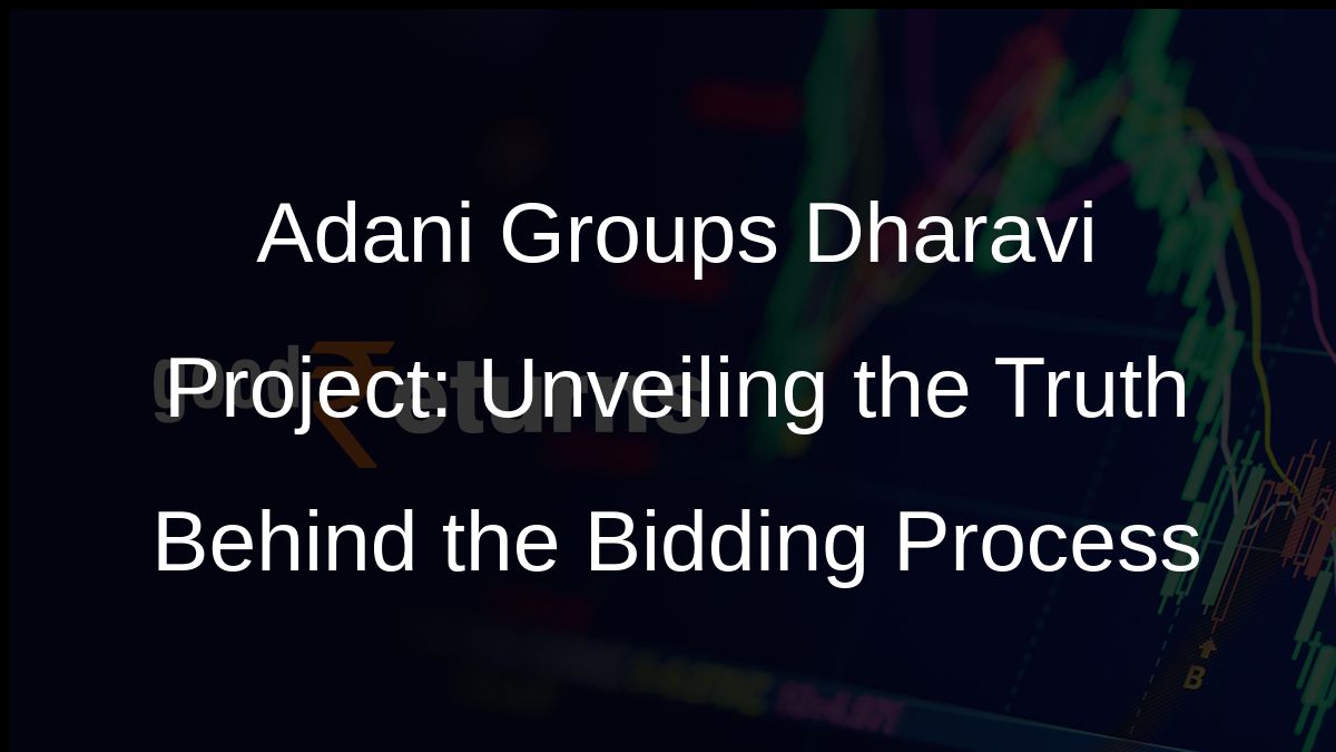 Adani Group Clarifies Dharavi Redevelopment Project Awarded Through ...