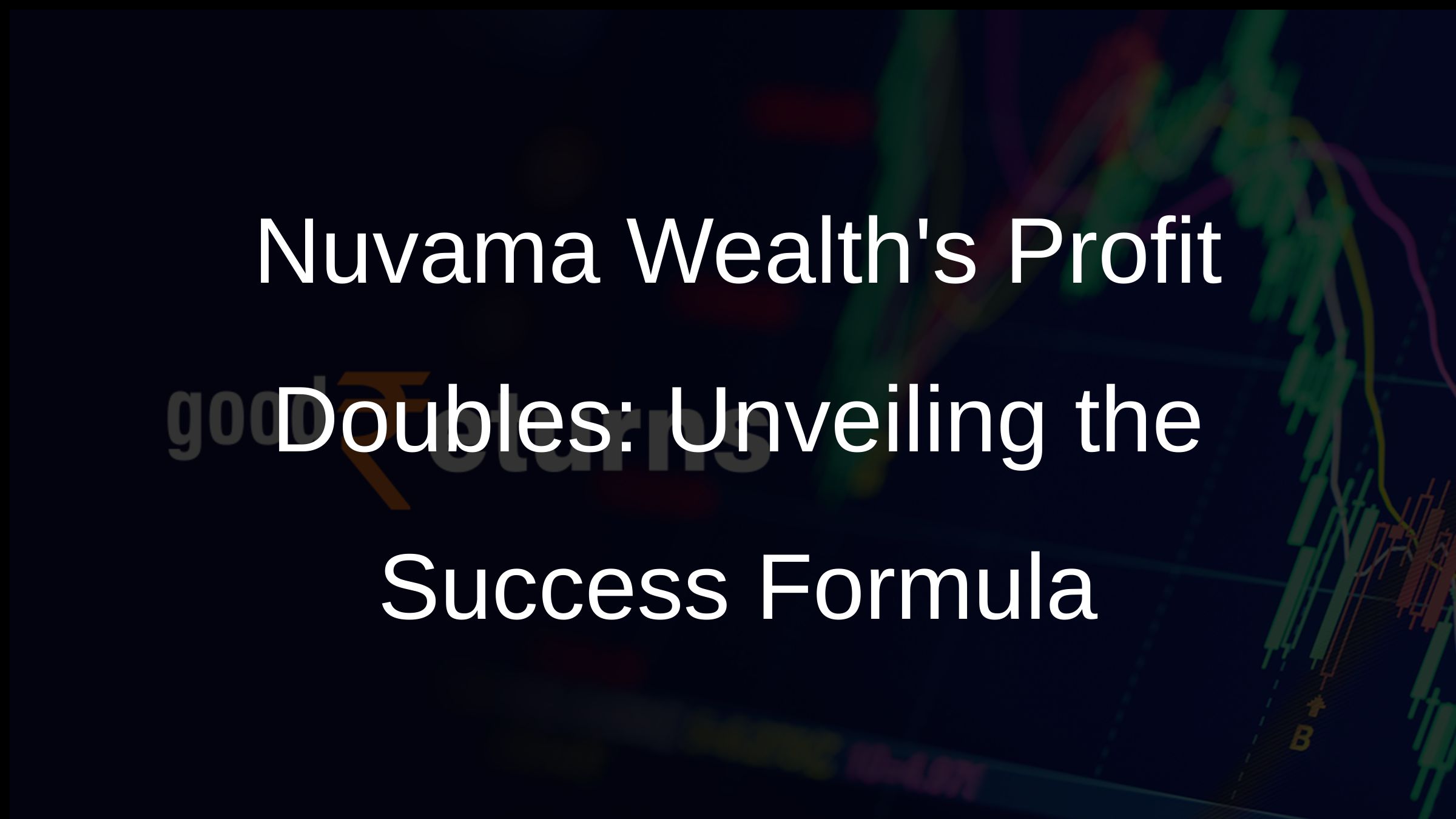 Nuvama Wealth Management Reports Strong Q3 Growth - Goodreturns