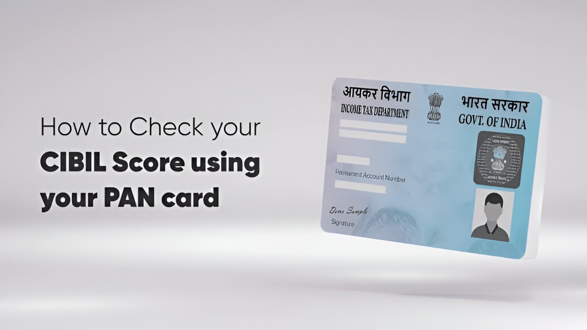 CIBIL: How To Check Your CIBIL Score Online With Or Without PAN card ...