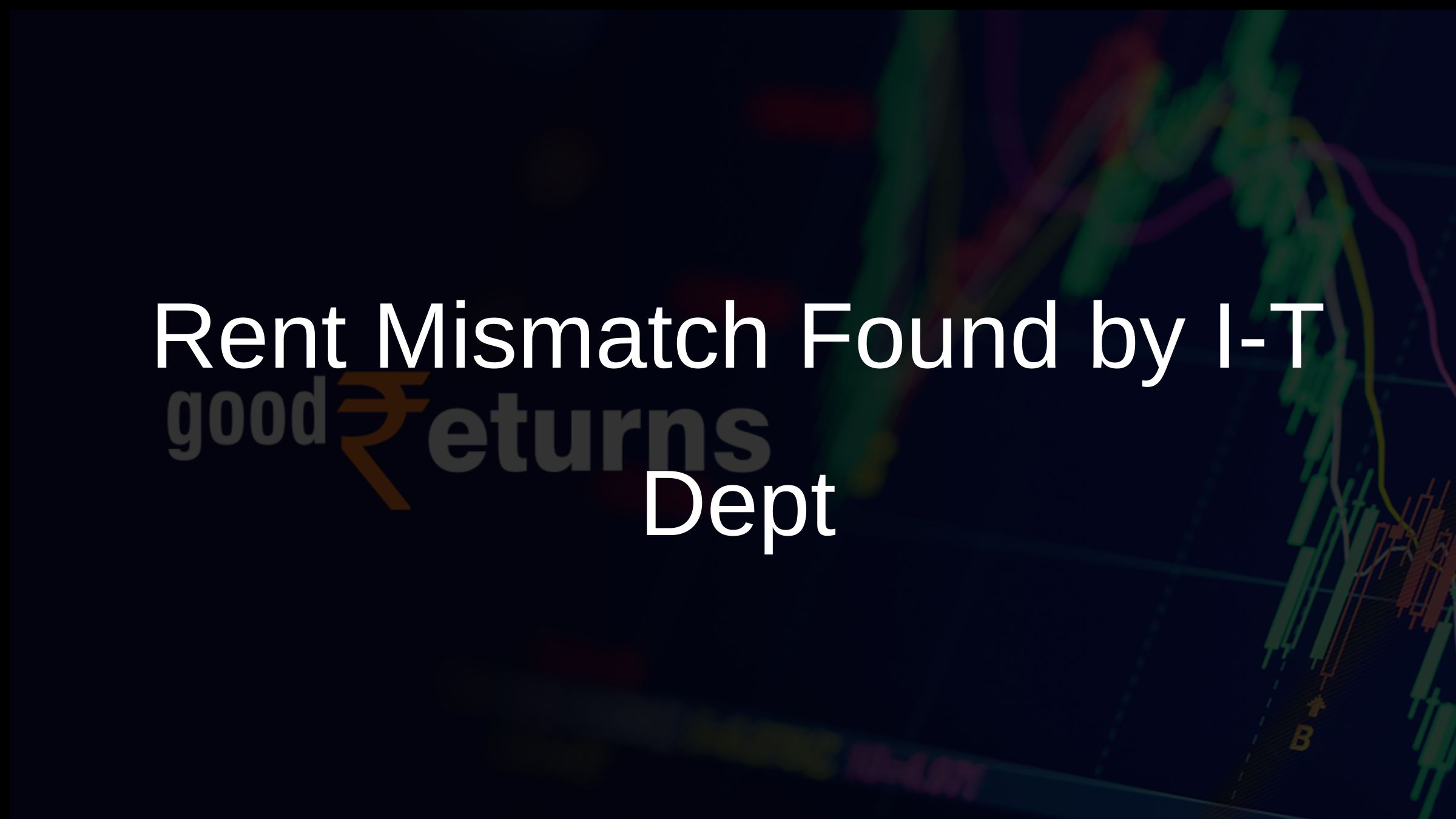 I-T Dept Analyses Rent Mismatch for Salaried Employees in FY 2020-21 ...