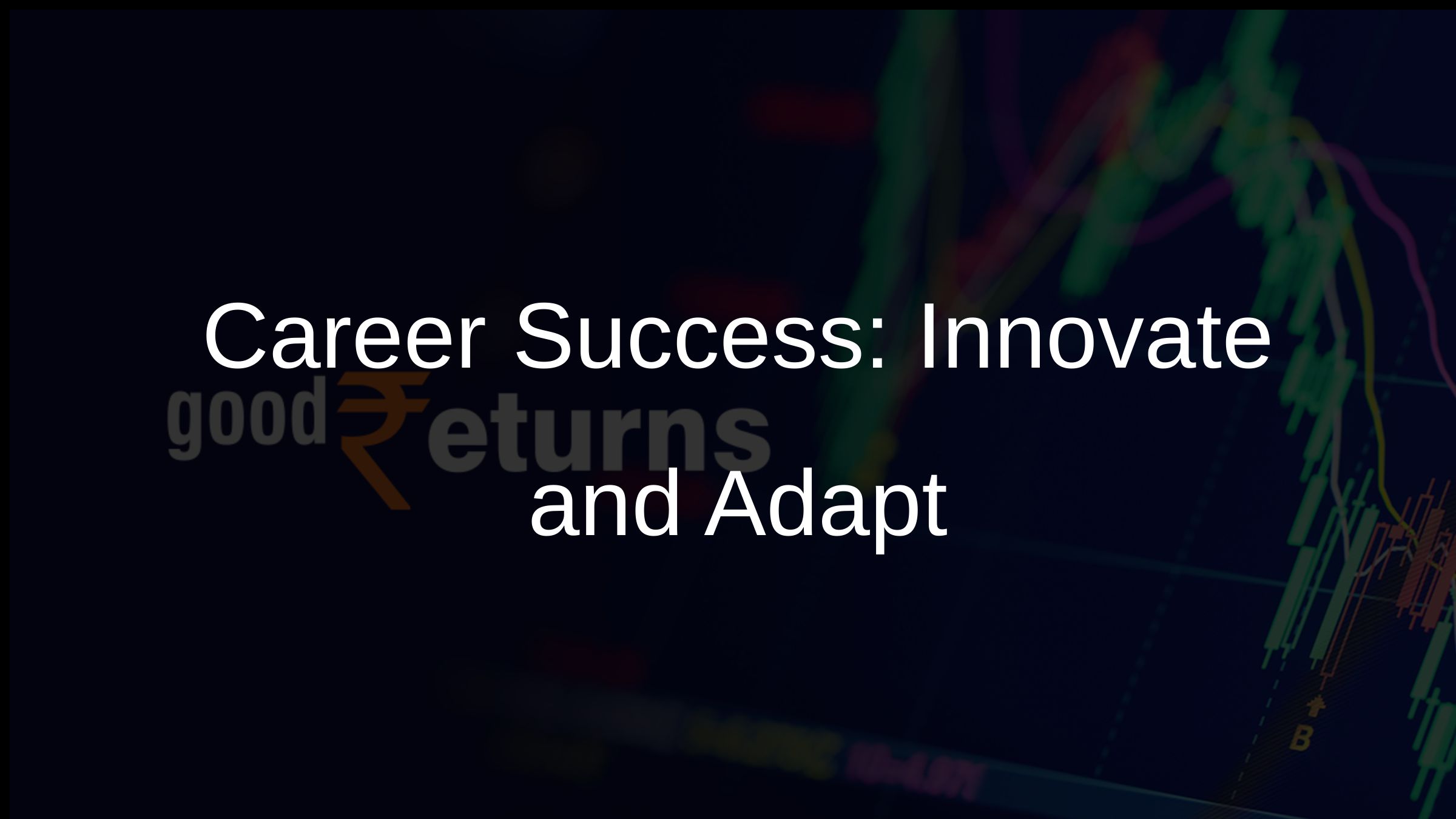 Navigating Career Paths: The Role of Innovation and Flexibility ...