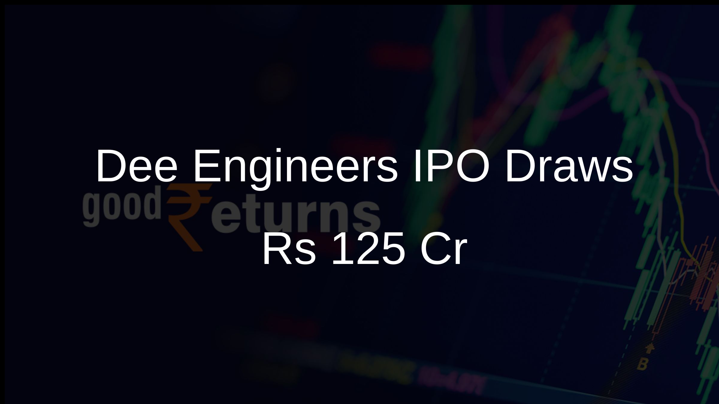 Dee Development Engineers IPO Attracts Rs 125 Cr from Anchor Investors ...