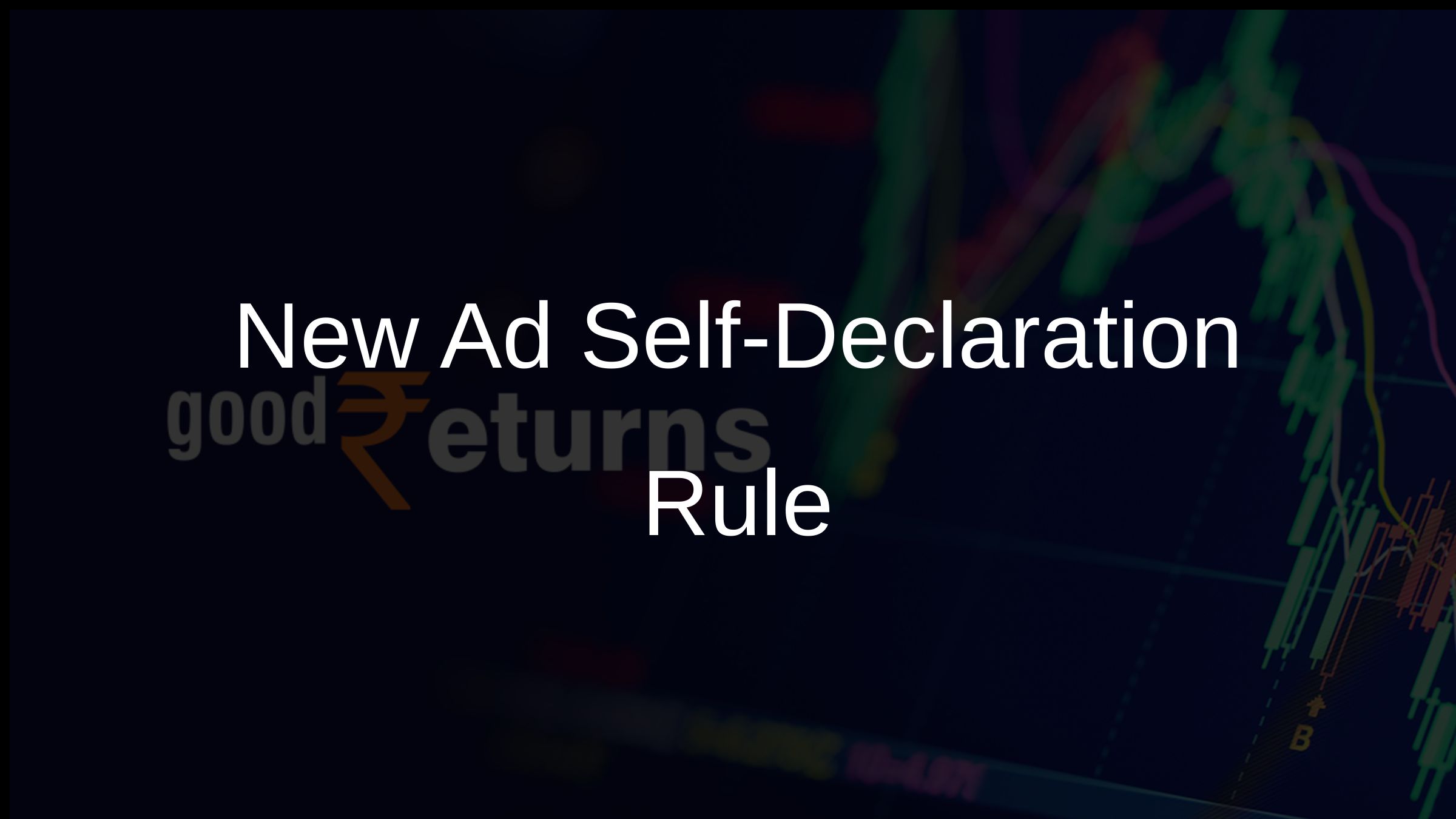Govt Mandates Self-Declaration for Advertisers from June 18 to Ensure ...