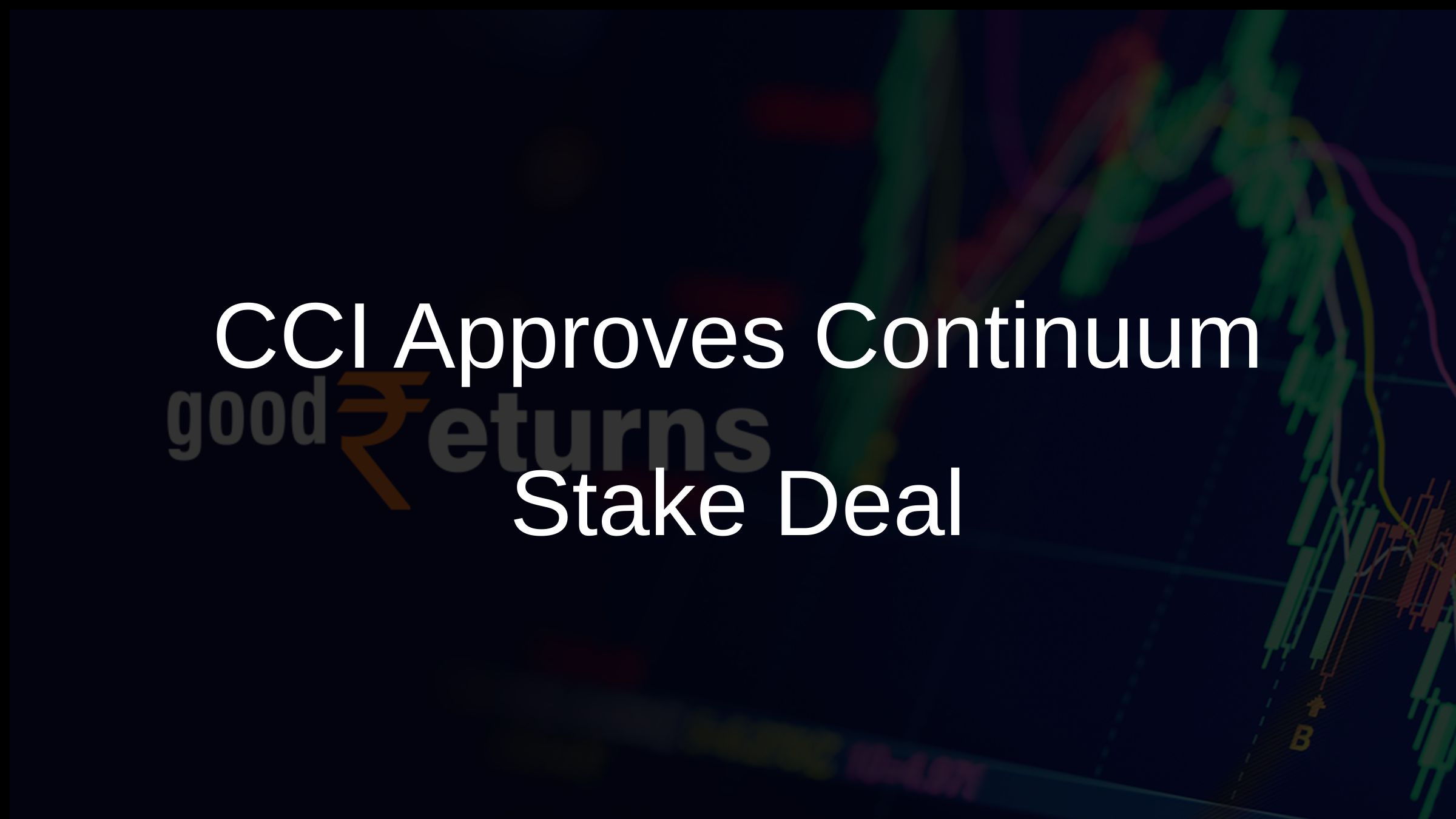 Generation Investment Gains CCI Approval to Acquire Continuum Stake ...